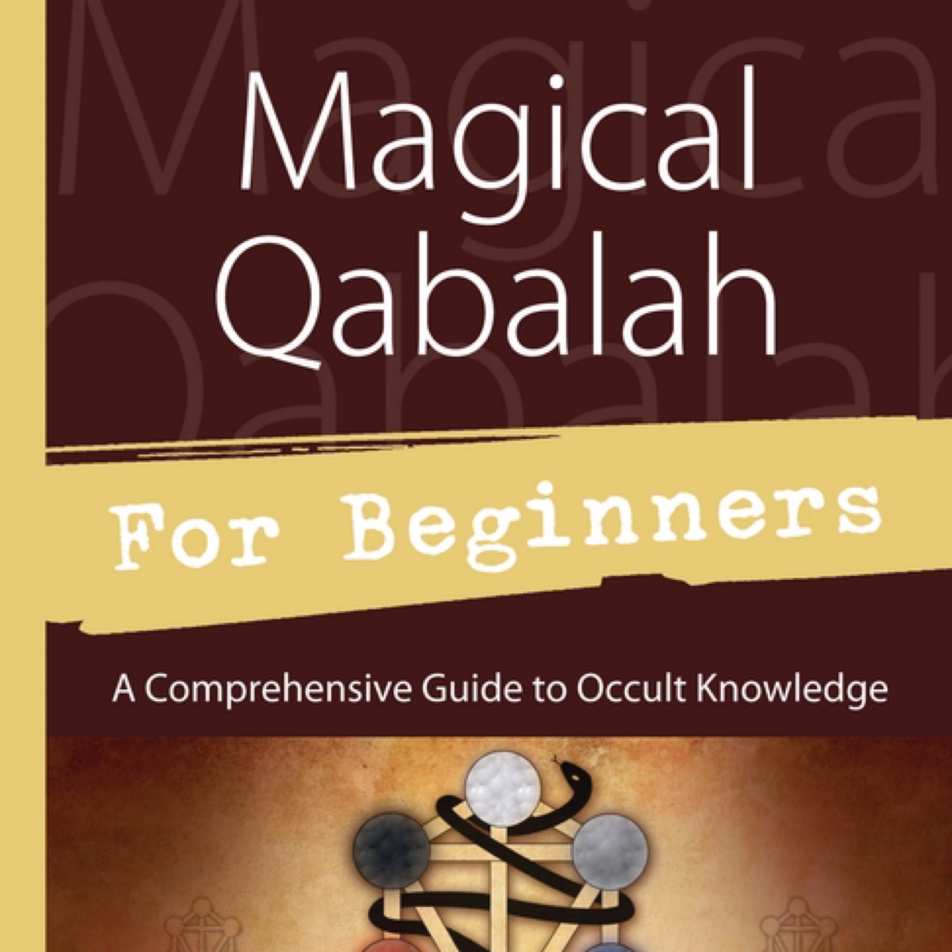 Magical Qabalah for Beginners | Snowflake Healing